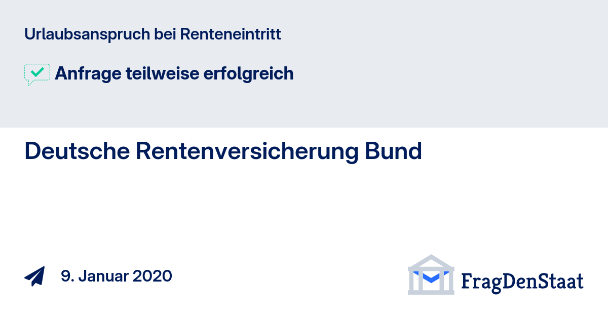 Urlaubsanspruch bei Renteneintritt - FragDenStaat