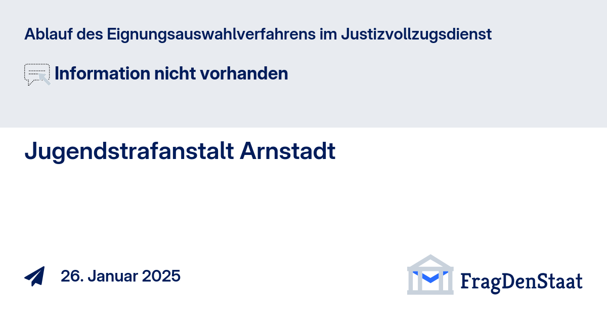 Ablauf des Eignungsauswahlverfahrens im Justizvollzugsdienst - FragDenStaat