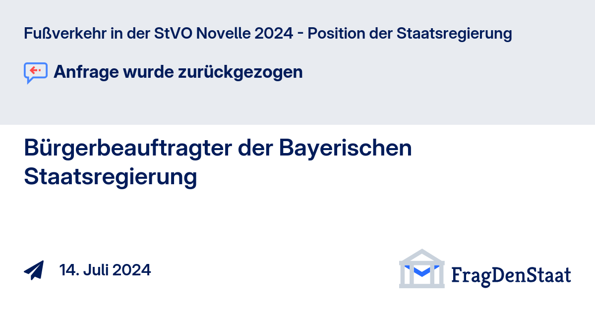 Fußverkehr in der StVO Novelle 2024 - Position der Staatsregierung - FragDenStaat