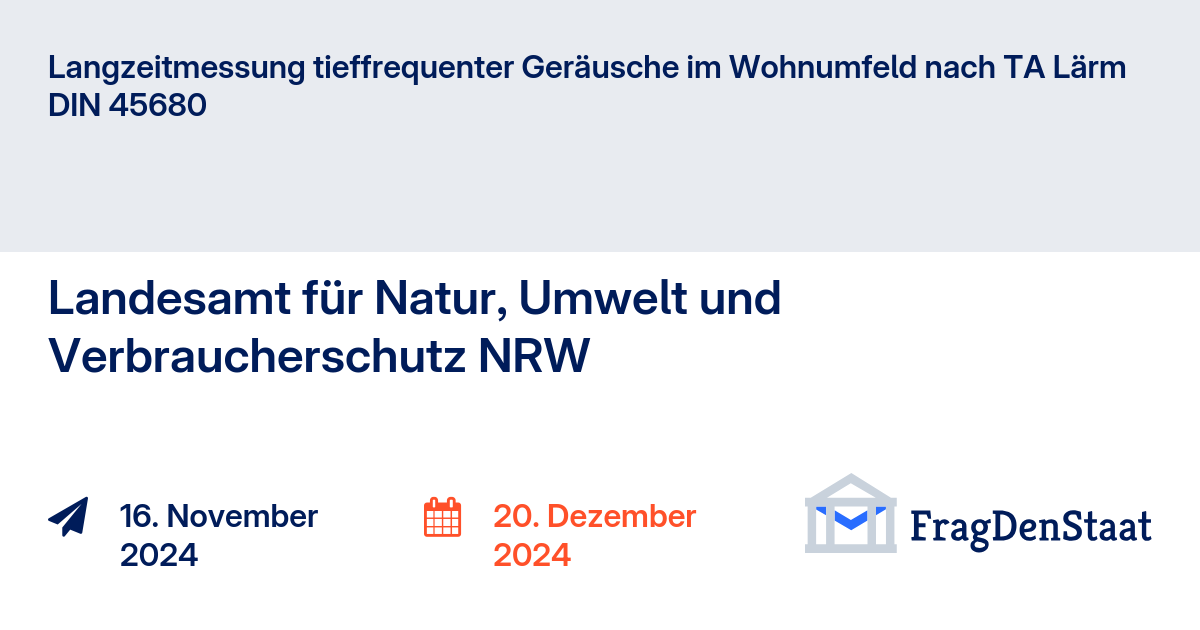 Langzeitmessung tieffrequenter Geräusche im Wohnumfeld nach TA Lärm DIN 45680 - FragDenStaat