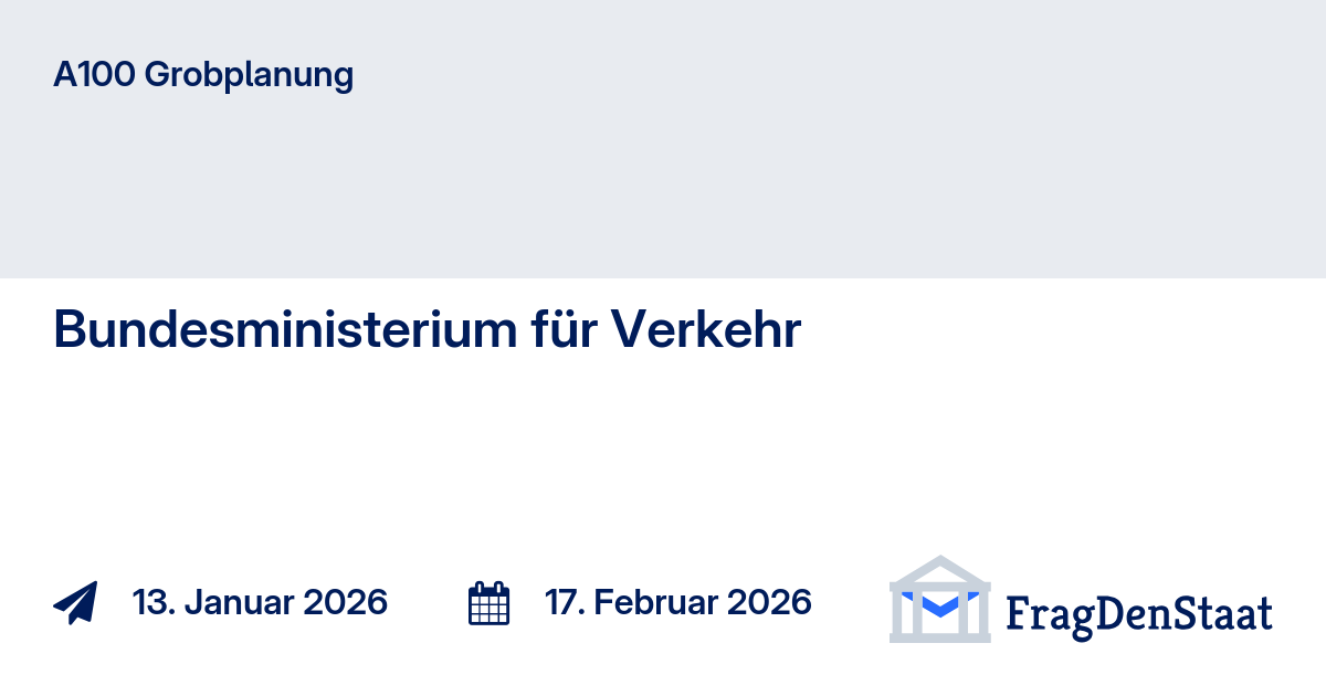 A100 Grobplanung - FragDenStaat