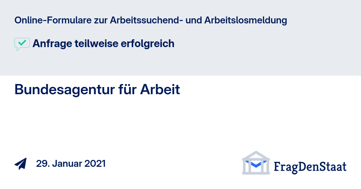 Online-Formulare zur Arbeitssuchend- und Arbeitslosmeldung - FragDenStaat