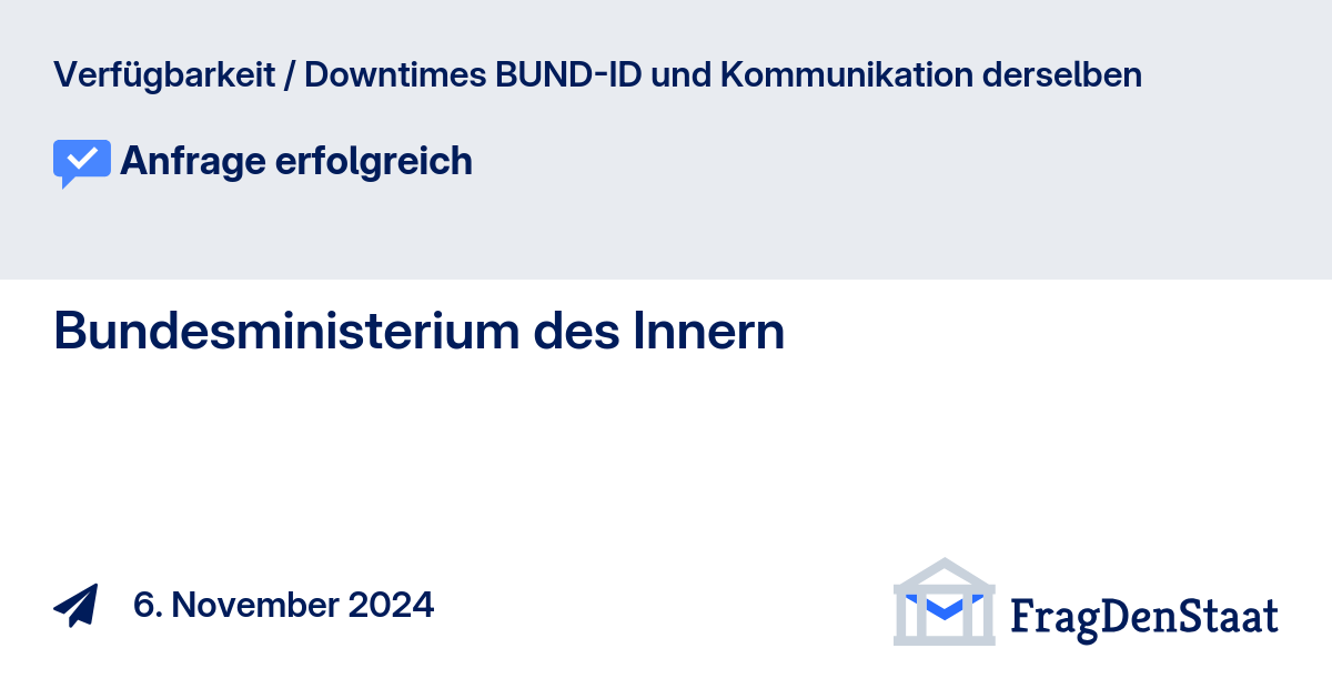 Verfügbarkeit / Downtimes BUND-ID und Kommunikation derselben ...