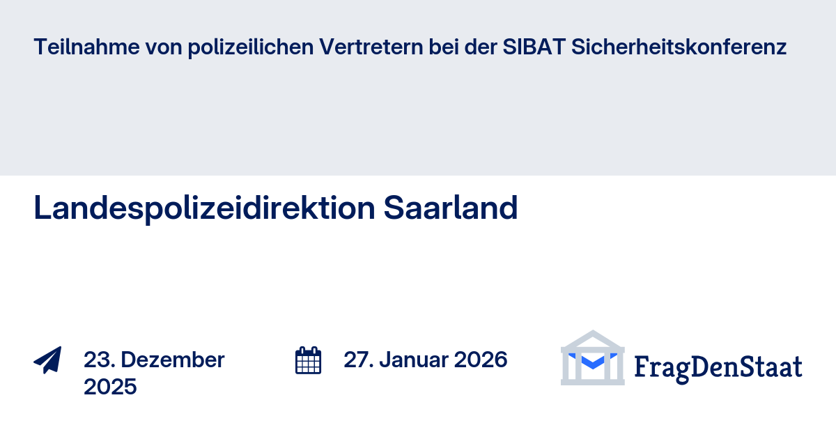 Teilnahme von polizeilichen Vertretern bei der SIBAT ...