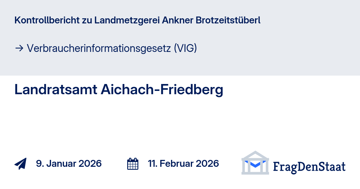 Kontrollbericht zu Landmetzgerei Ankner Brotzeitstüberl - FragDenStaat